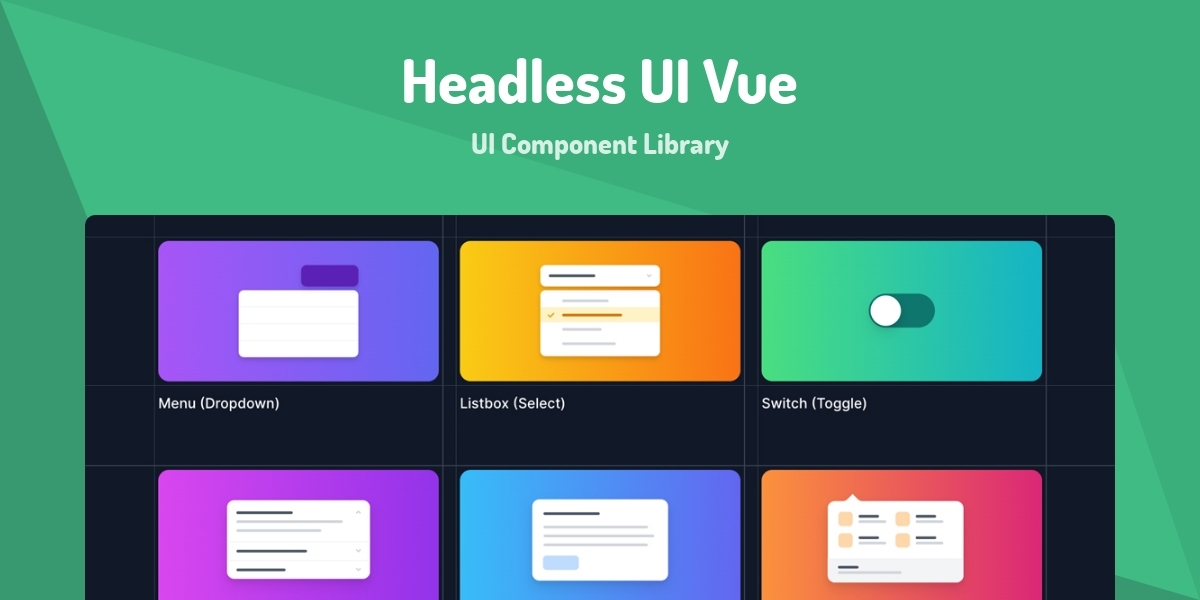 Headless Ui Vue Ui Component Library Made With Vuejs